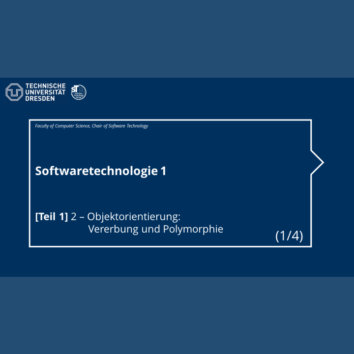 SWT1 [T1] 2. Objektorientierung: Vererbung und Polymorphie (1/4) - Softwaretechnologie 1 ...